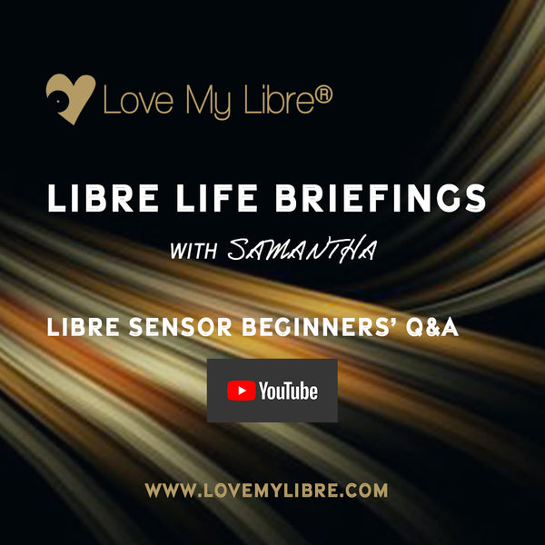 LIBRE SENSOR BEGINNERS' Q&A - Love My Libre